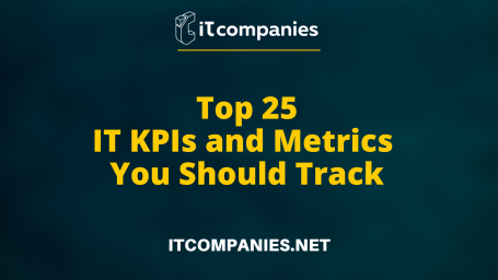 Top 25 IT KPIs & Metrics You Should Track — IT Companies Network