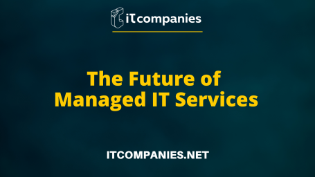 The Future of Managed IT Services — IT Companies Network