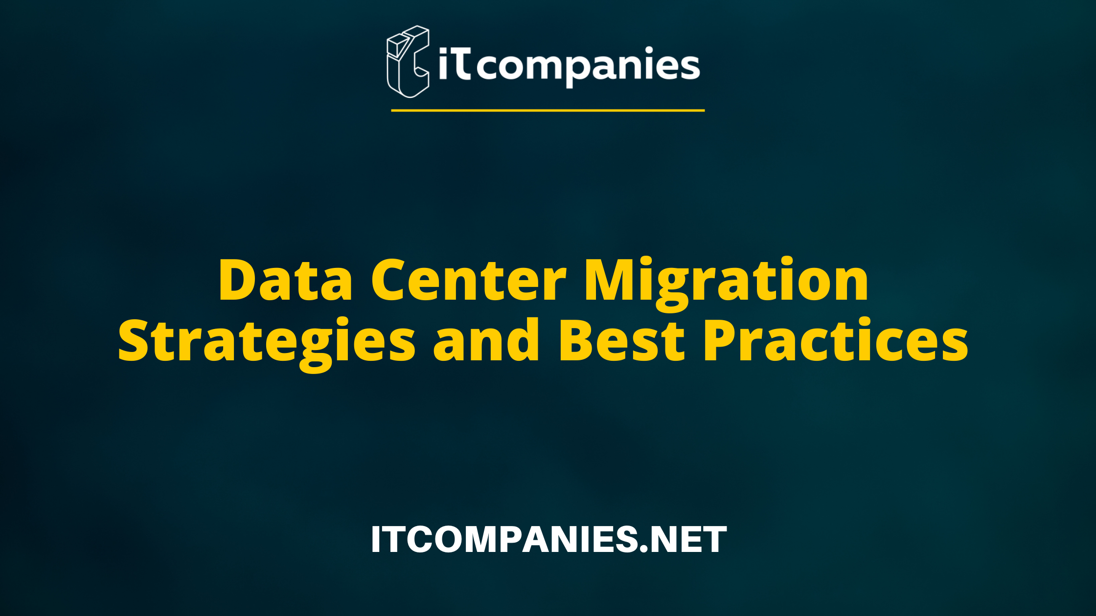 Data Center Migration Basics: Benefits, Types, Strategies, And Best ...