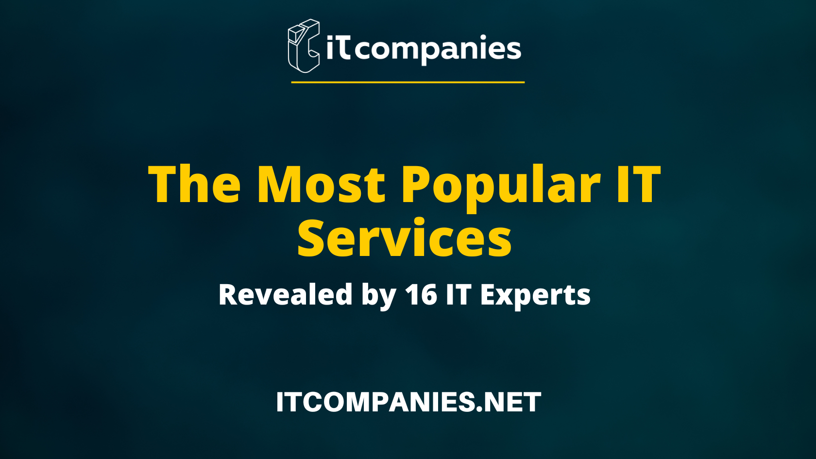 The Most Popular IT Services: Revealed by 16 IT Experts — IT Companies ...