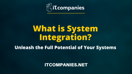 What is System Integration: Types, Methods, Benefits & Challenges — IT ...
