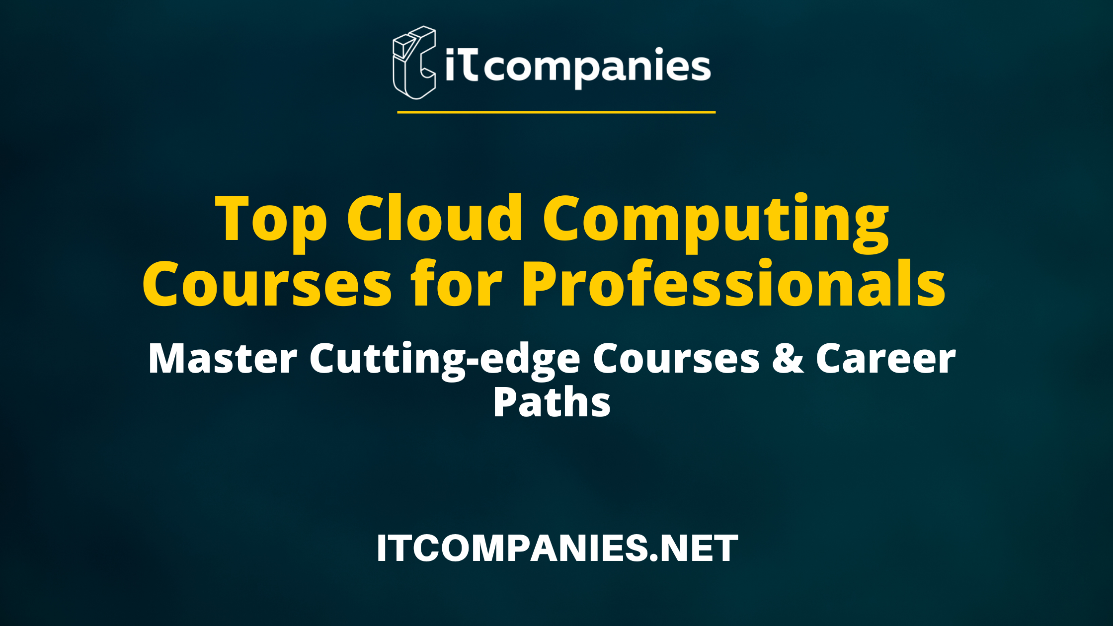 Top Cloud Computing Courses For 2024 — It Companies Network